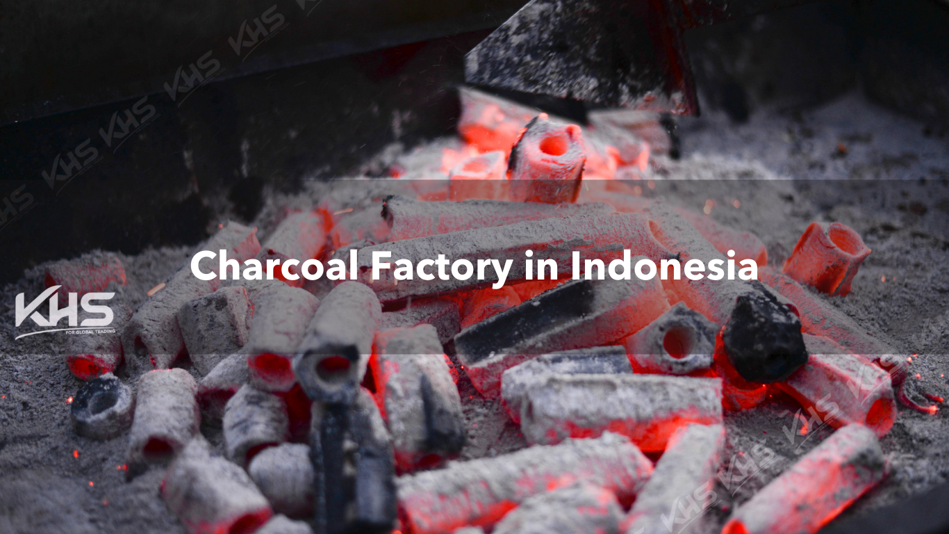 7 Steps to Source from a Charcoal Factory in Indonesia 2025